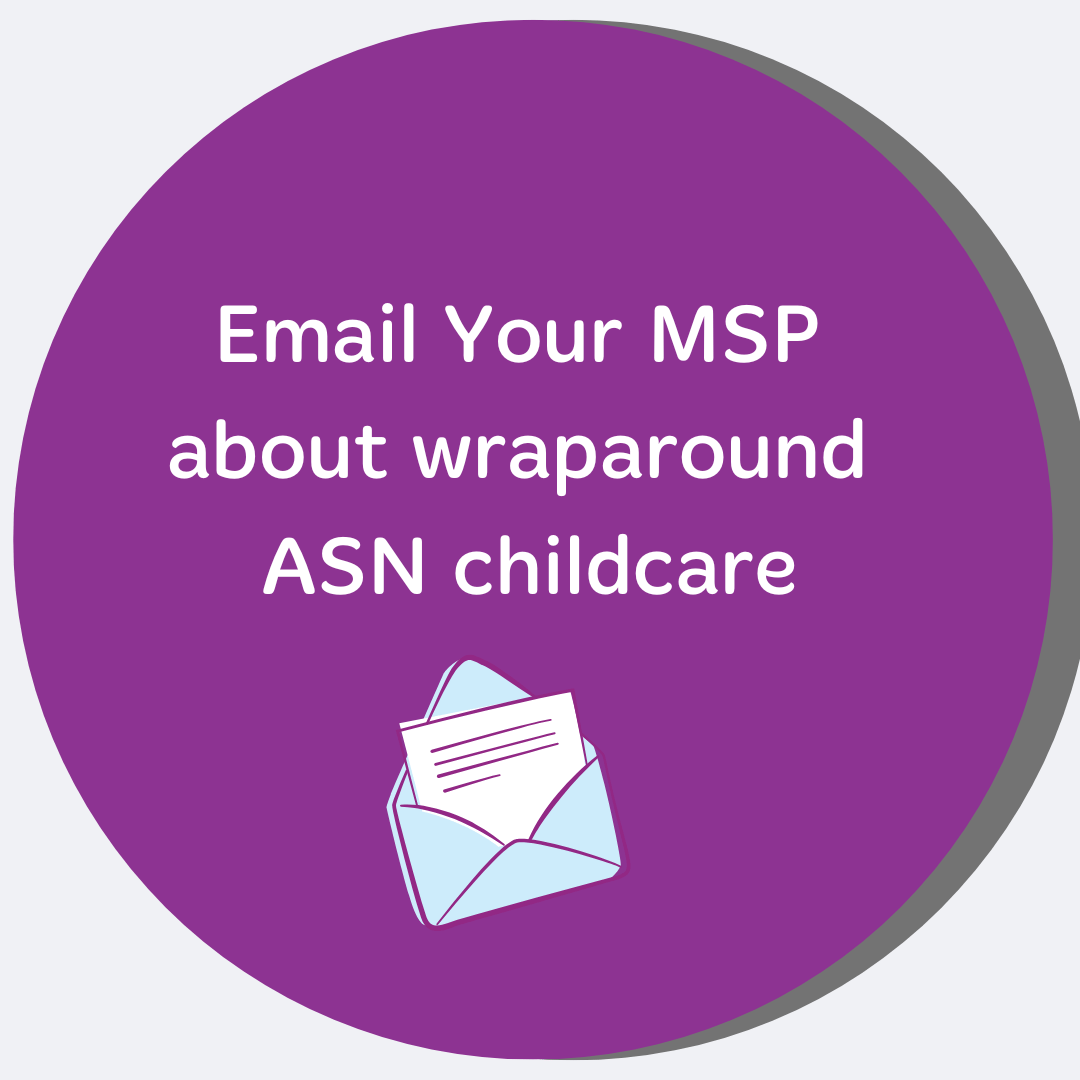Email Your MSP about wraparound ASN childcare - One Parent Families ...