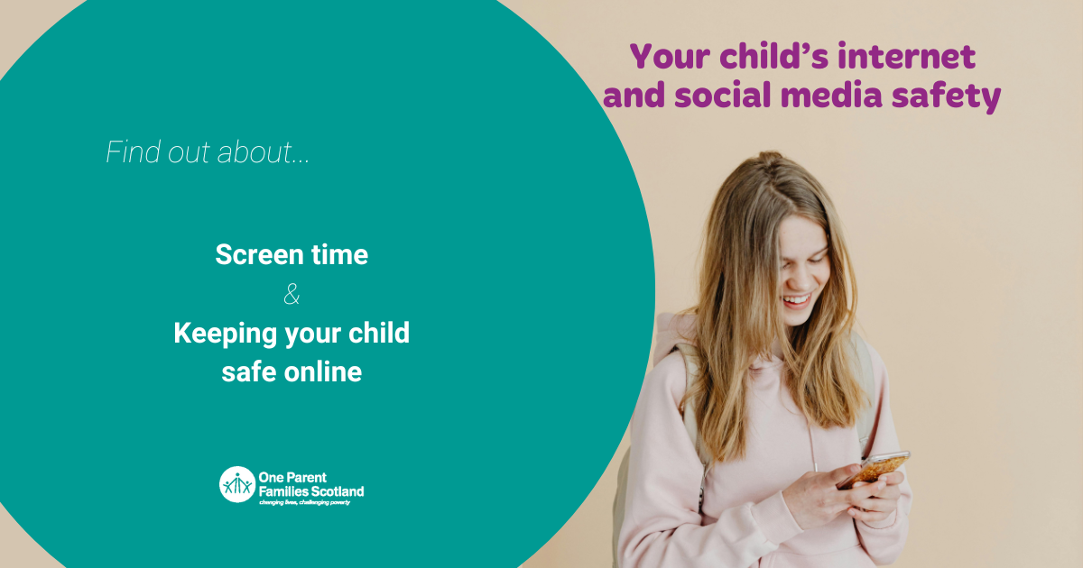 My child's internet safety and social media use - One Parent Families ...